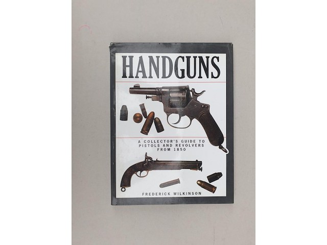 Handguns - Frederick Wilkinson, Pistolji
