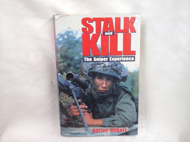 Stalk and Kill the sniper experience Snajper upotreba
