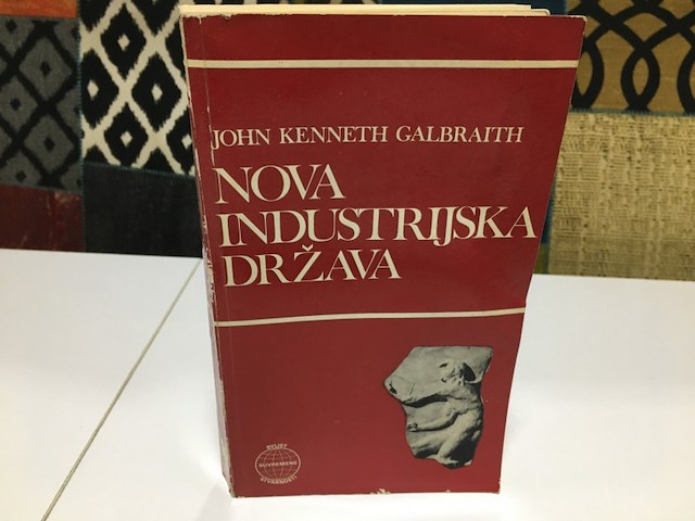 Nova industrijska država J.K.Galbraith  GALBRAJT