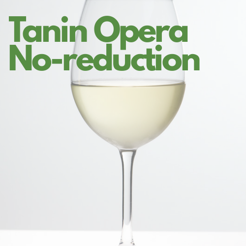 Tanin Opera No-Reduction