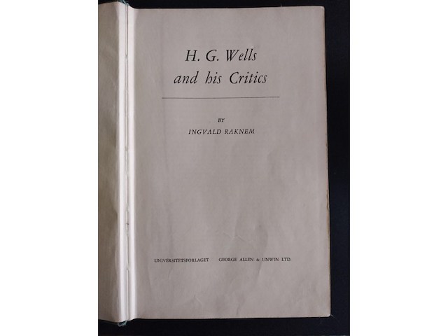 Ingvald Raknem: H. G. Wells and His Critics