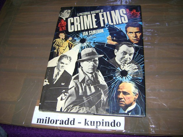 A pictorial history of Crime films Jan Cameron