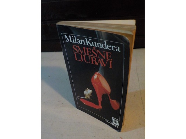 Milan Kundera - Smesne ljubavi