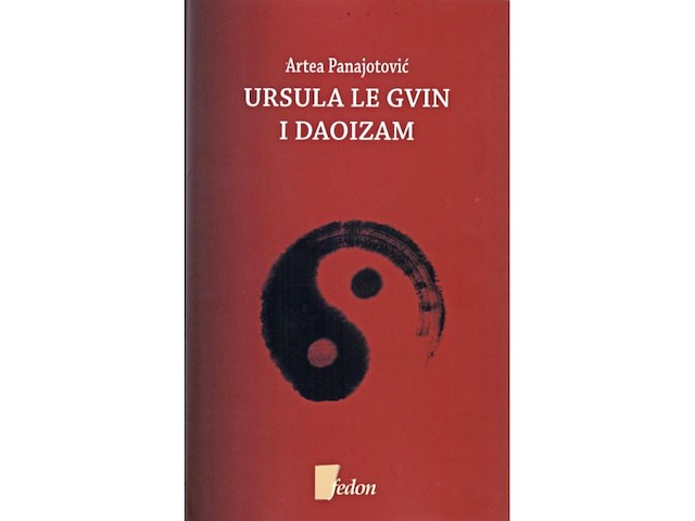 Ursula le Gvin i daoizam - Artea Panajotović