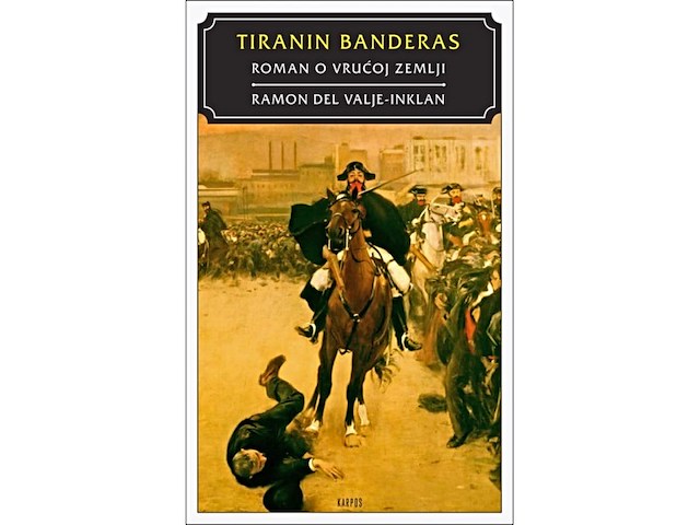 Tiranin Banderas – Roman o vrućoj zemlji - Ramon del Va