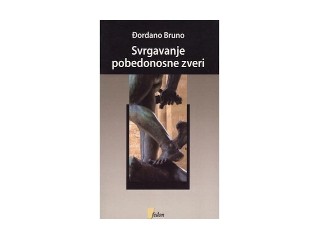 Svrgavanje pobedonosne zveri - Đordano Bruno