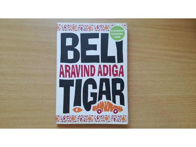 Beli tigar - Aravind Adiga