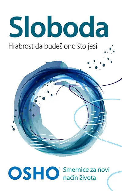 Sloboda - hrabrost da budeš ono što jesi