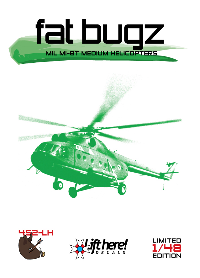 LIFT HERE! Fat Bugz, Mil Mi-8T Medium Helicopters in 1/48