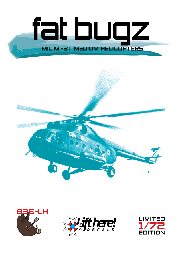 LIFT HERE! Fat Bugz, Mil Mi-8T Medium Helicopters in 1/72