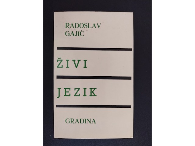 Radoslav Gajić: Živi jezik