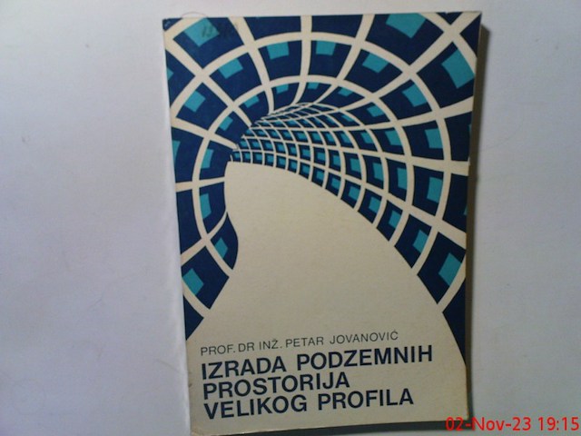 IZRADA PODZEMNIH PROSTORIJA VELIKOG PROFILA