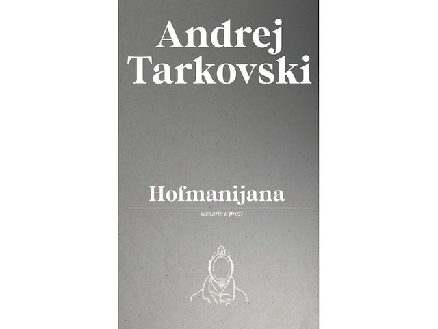 HOFMANIJANA - Andrej Tarkovski