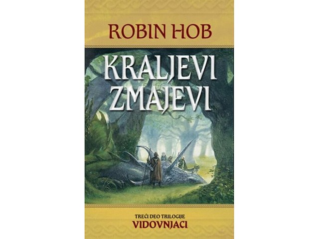 KRALJEVI ZMAJEVI - Robin Hob (NOVO)