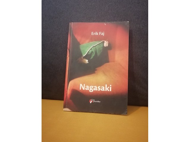 NAGASAKI - Erik Faj GeoPoetika