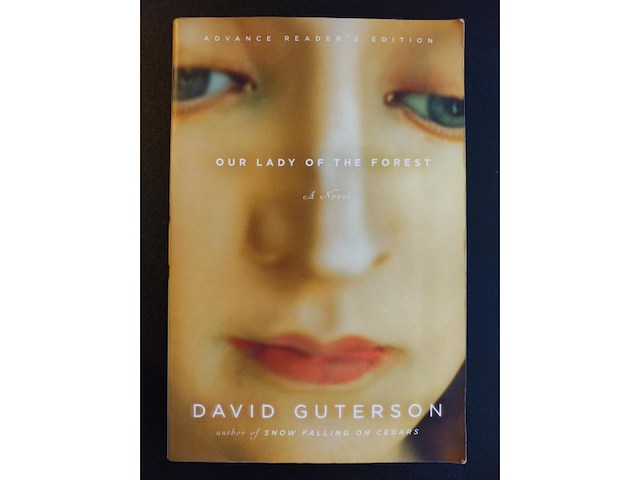 David Guterson: Our Lady of the Forest