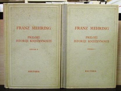 PRILOZI ISTORIJI KNJIŽEVNOSTI – FRANZ MEHRING u 2 knjige