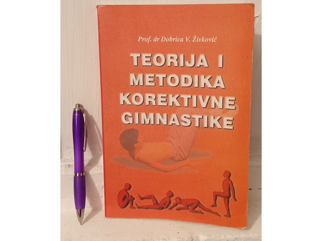 TEORIJA I METODIKA KOREKTIVNE GIMNASTIKE - ŽIVKOVIĆ