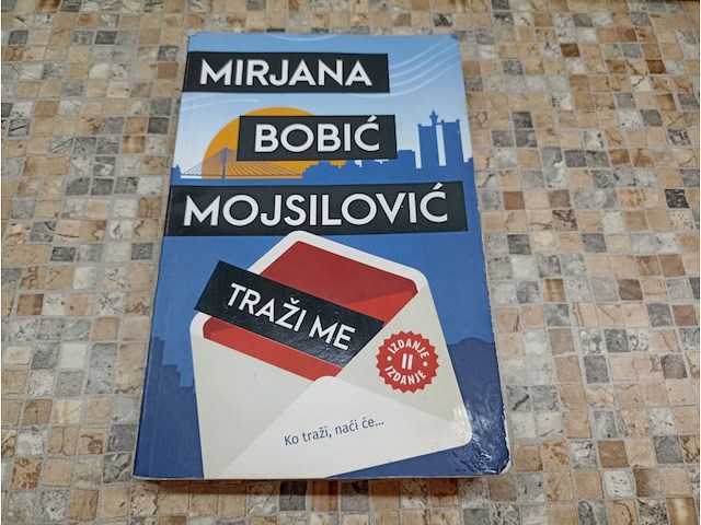 Mirjana Bobić Mojsilović - Traži me