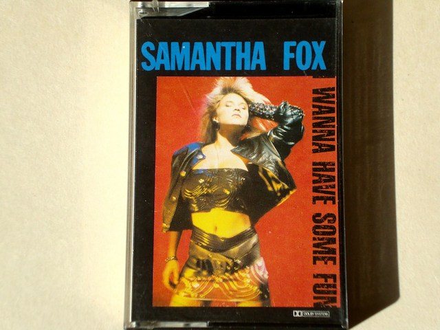 Samantha Fox - I Wanna Have Some Fun