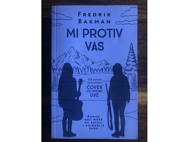 Mi protiv vas - Frederik Bakman