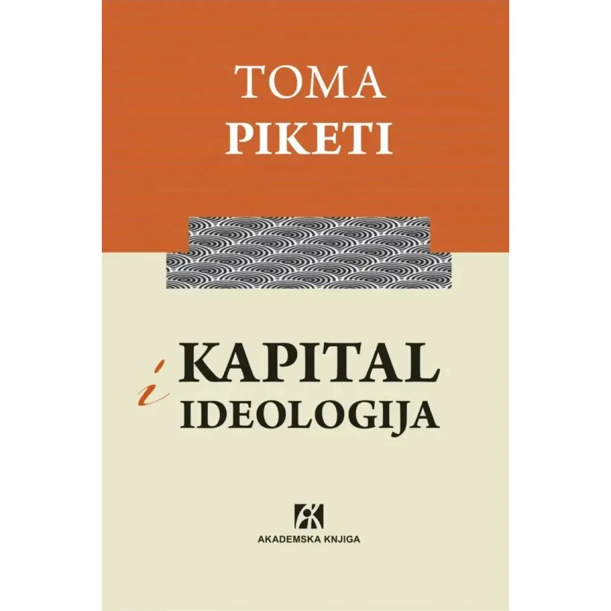 KAPITAL I IDEOLOGIJA