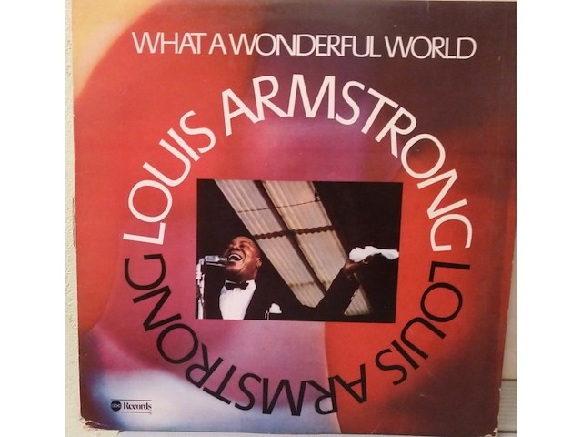 Louis Armstrong – What A Wonderful World