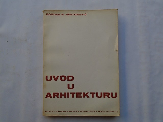 Uvod u arhitekturu, B.Nestorović, zavod
