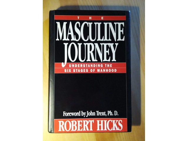 Robert Hicks: The Masculine Journey