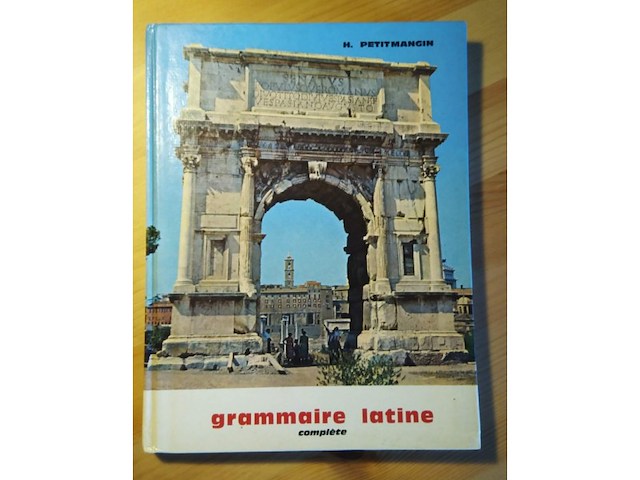 Grammaire latine (latinska gramatika na francuskom)