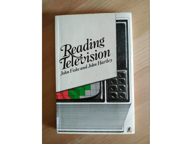 John Fiske: Reading Television
