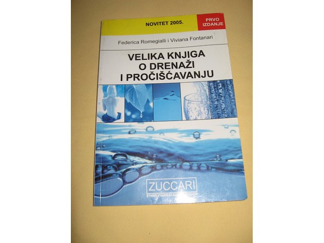 Velika knjiga o drenaži i pročišćavanju - Romegialli