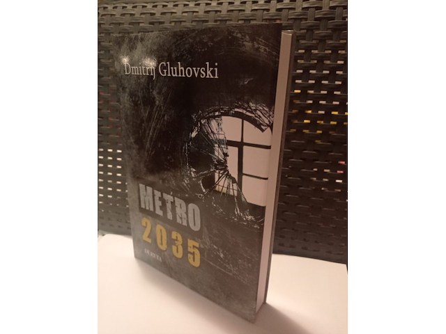 Metro 2035- Dmitrij Gluhovski