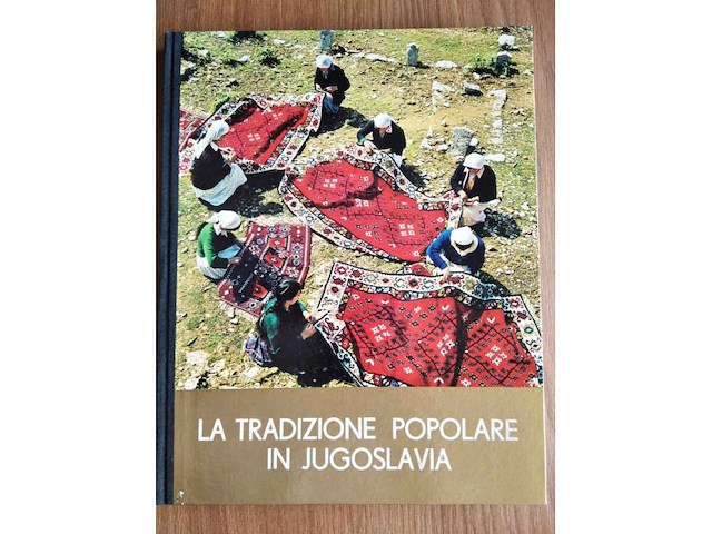 LA TRADIZIONE POPOLARE IN JUGOSLAVIA