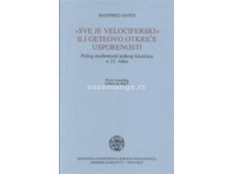 "Sve je velociferski" ili Geteovo otkriće usporenosti