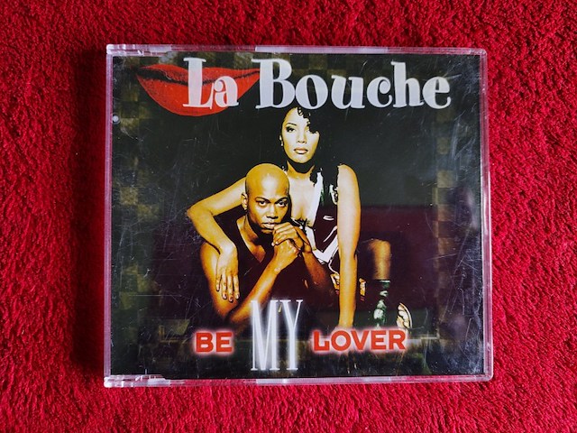 La Bouche – Be My Lover   - CD mxi single