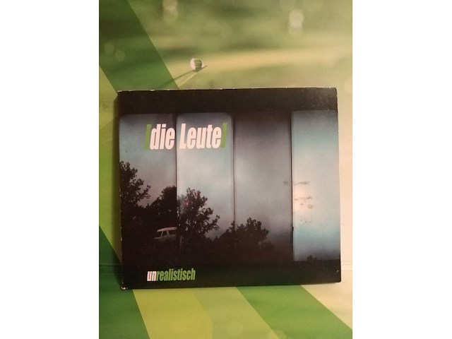 Die Leute - Unrealistisch