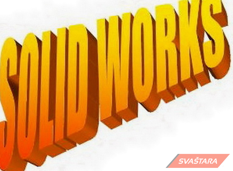 SOLID WORKS - SolidWORKS časovi i izrada 3d modela