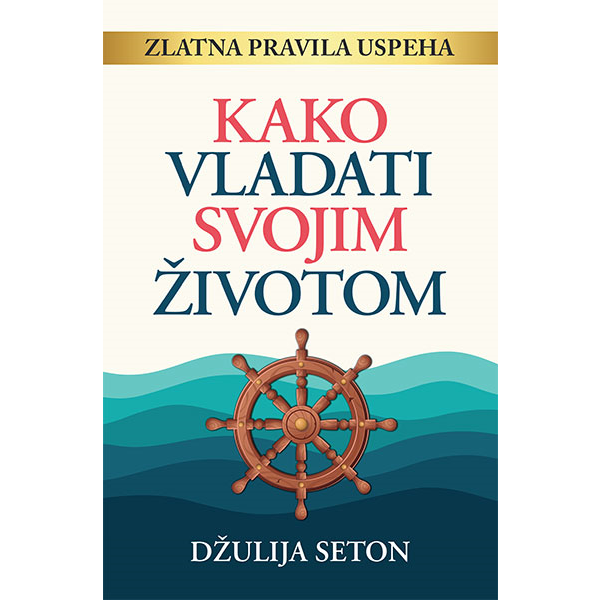 Kako vladati svojim životom – Džulija Seton