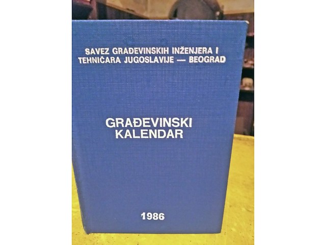 GRAĐEVINSKI KALENDAR 1986