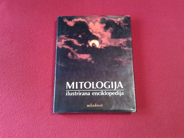 MITOLOGIJA: Ilustrirana enciklopedija