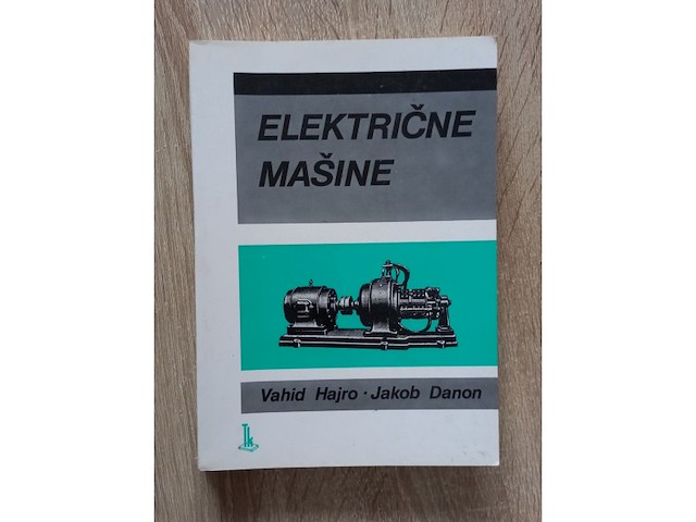 Električne mašine - Vahid Hajro i Jakob Danon