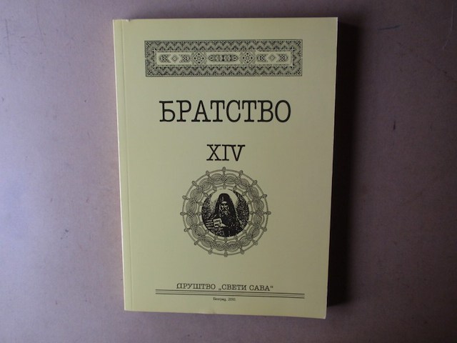 BRATSTVO XIV - Časopis Društva Sveti Sava