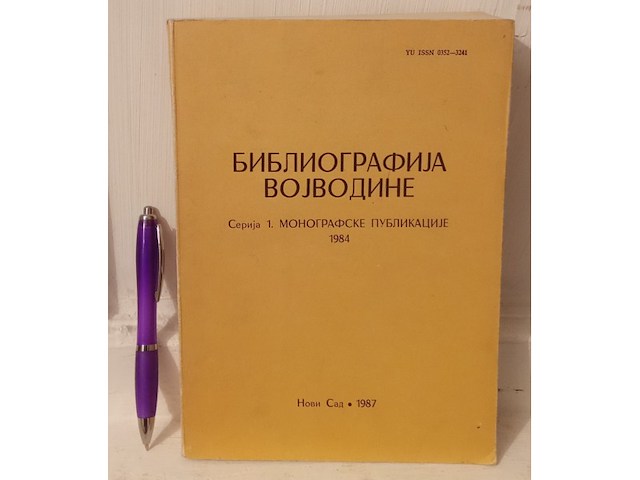 BIBLIOGRAFIJA VOJVODINE MONOGRAFSKE PUBLIKACIJE 1984. G