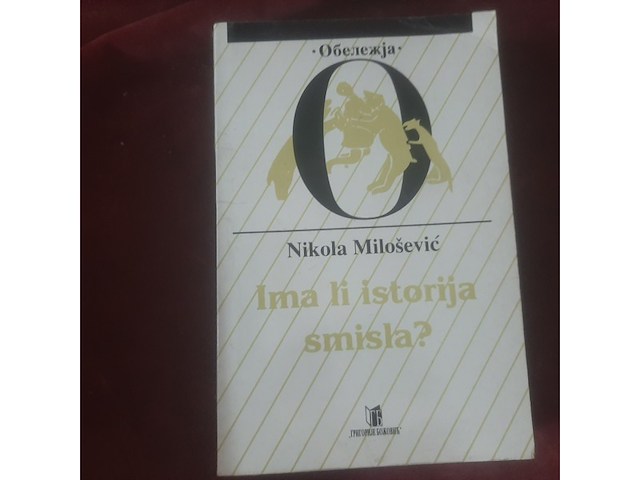437 Ima li istorija smisla - Nikola Milošević