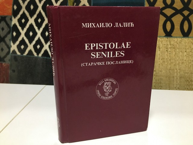 Epistolae seniles ( staračke poslanice ) Mihailo Lalić