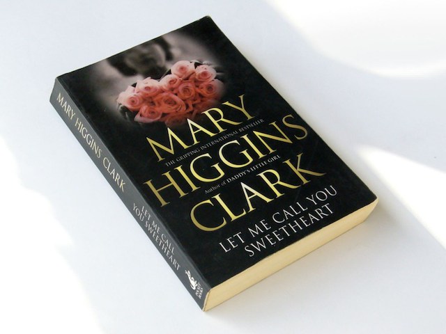 Mary Higgins Clark - Let Me Call You Sweetheart
