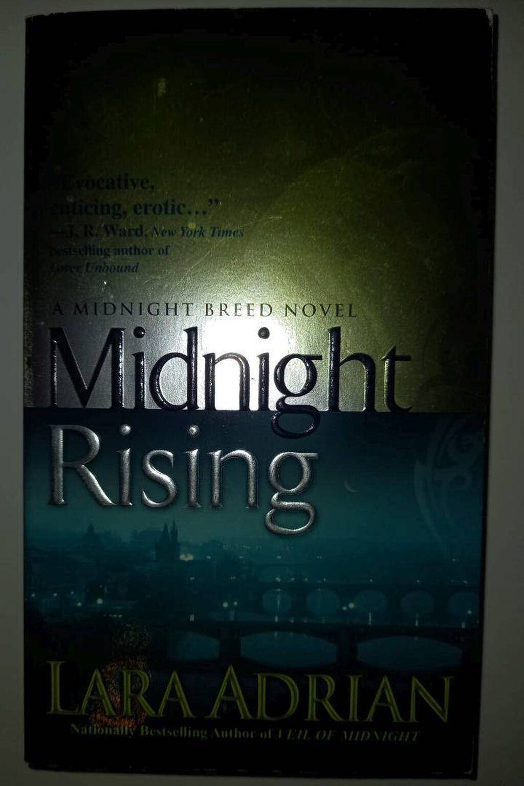 Midnight Rising by Lara Adrian. Book 4 in the New York Times and #1