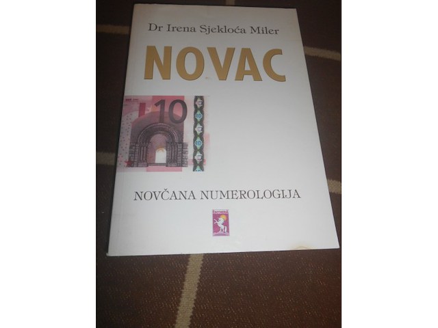 Irena Sjekloća Miler - Novac (Novčana numerologija)