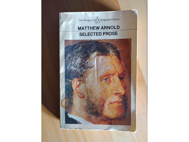 Matthew Arnold: Selected Prose